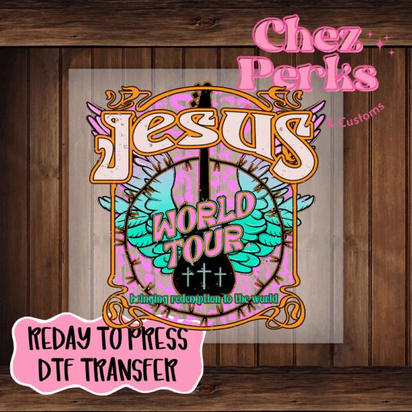 Jesus World Tour DTF TRANSFER – Custom Printed Tees, DFT Transfers, Car ...